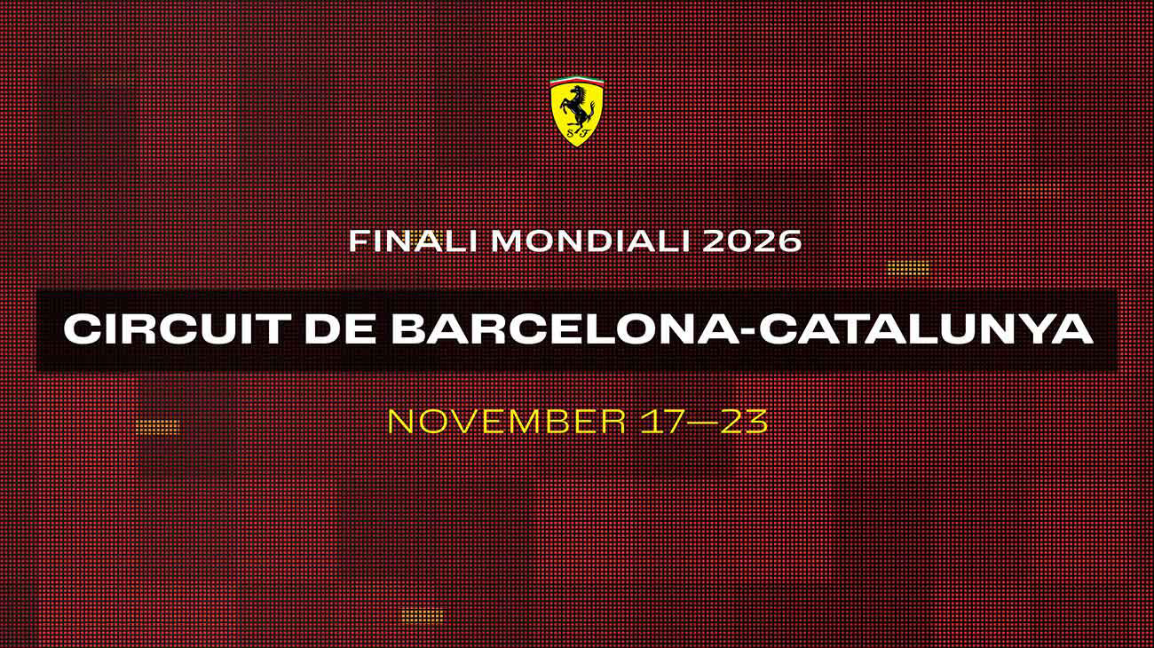 The Ferrari Finali Mondiali 2026 to be held at circuit de Barcelona ...